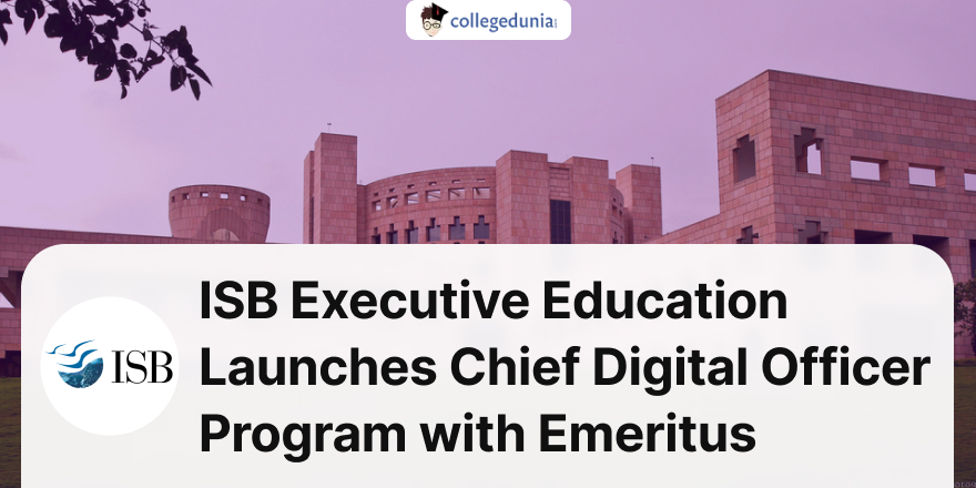 ISB Executive Education Launches Chief Digital Officer Program with ...