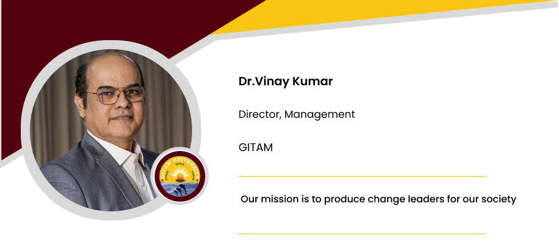GITAM Hyderabad: Dr.Vinay Kumar, Director, Management