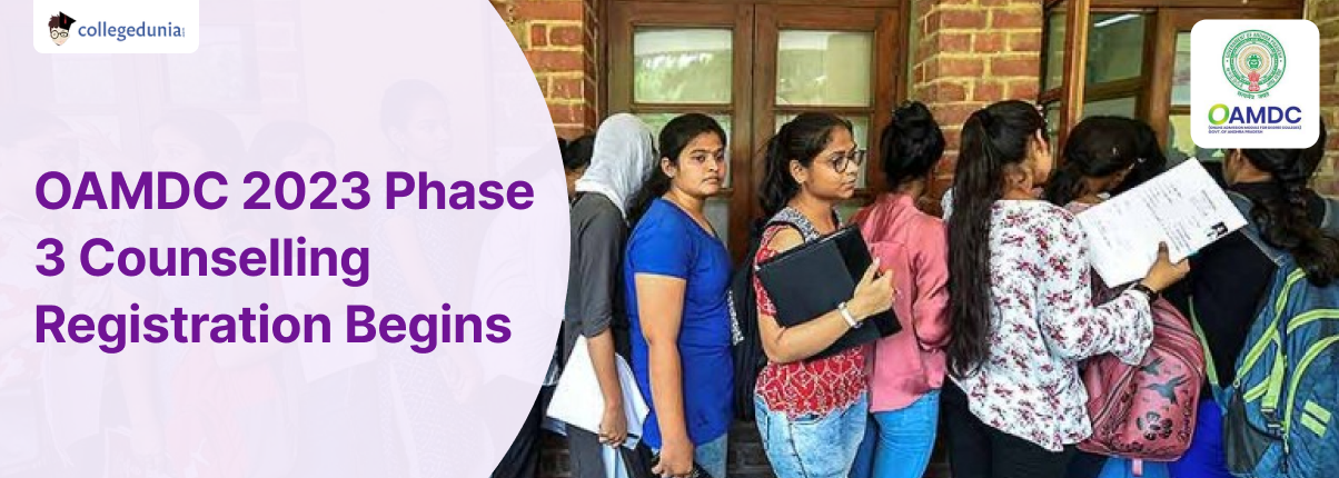 OAMDC 2023 Phase 3 Counselling Registration Begins Today i.e, September ...