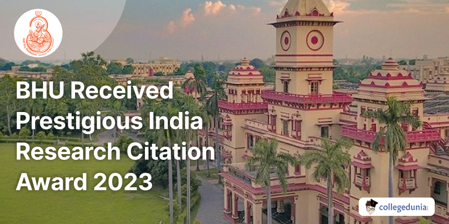 BHU Received Prestigious India Research Excellence Citation Award 2023 ...