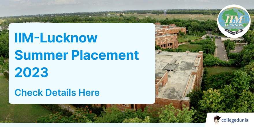 IIM-Lucknow Summer Placement 2023: 576 Offers Recieved, Highest Stipend Reaching Rs 4 lakh ...