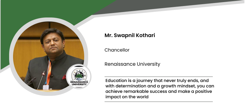 Renaissance University: Mr. Swapnil Kothari, Chancellor