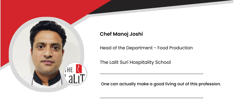 The Lalit Suri Hospitality School: Chef Manoj Joshi, Head of the ...