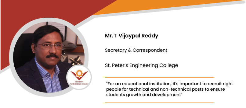 St. Peter’s Engineering College: Mr. T Vijaypal Reddy, Secretary ...