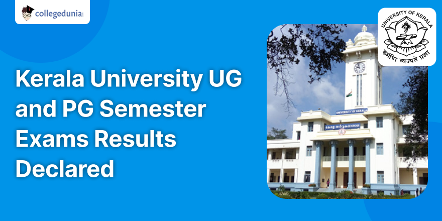 Kerala University UG and PG Semester Exam Results 2023 Declared @keralauniversity.ac.in
