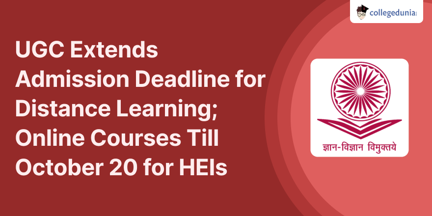 UGC Extends Admission Deadline for Distance Learning, Online Courses ...