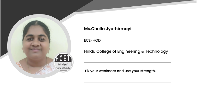 Hindu College of Engineering & Technology: Ms.Chella Jyothirmayi, ECE-HOD