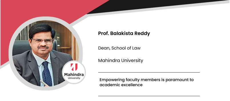 Mahindra University: Prof. Balakista Reddy, Dean, School of Law