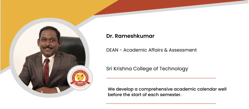 Sri Krishna College of Technology: Dr. Rameshkumar, DEAN - Academic Affairs & Assessment