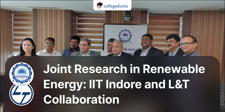 IIT Indore Collaborates with L&T for Joint Research in Renewable Energy ...