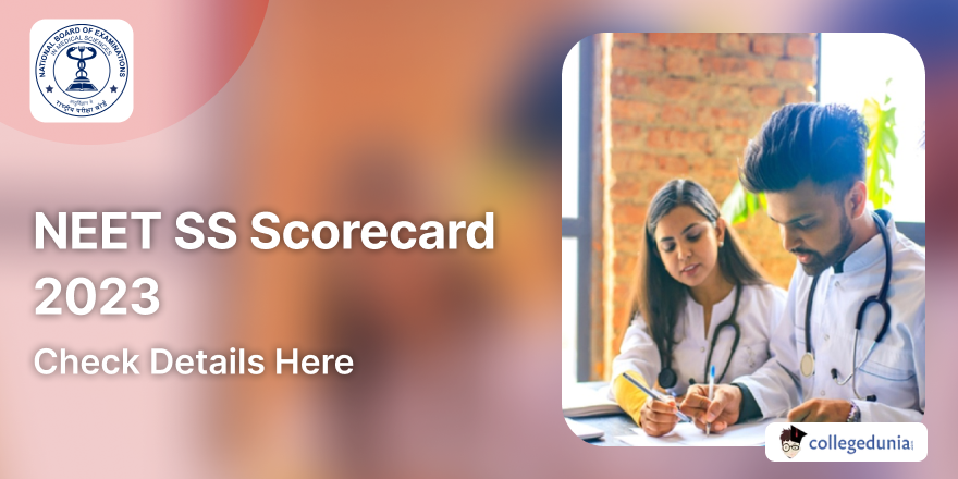 NEET SS Scorecard 2023 to be Out on October 25 @natboard.edu.in; Know ...