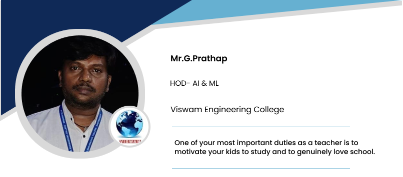 Viswam Engineering College: Mr.G.Prathap, HOD- AI & ML