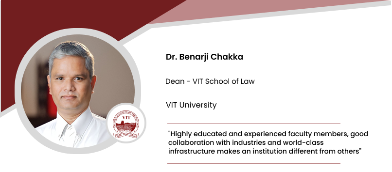 VIT University: Dr. Benarji Chakka, Dean - VIT School of Law