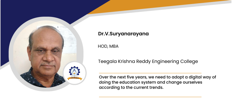 Teegala Krishna Reddy Engineering College: Dr.V.Suryanarayana, HOD, MBA