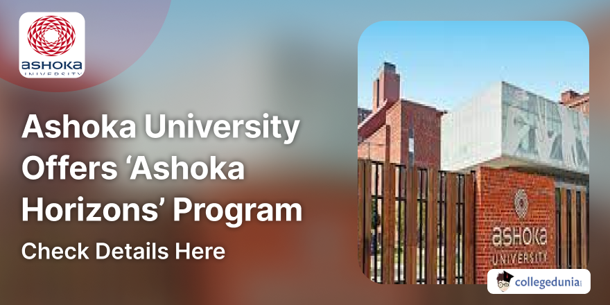 Ashoka University Offers ‘Ashoka Horizons’ Program to Empower High ...