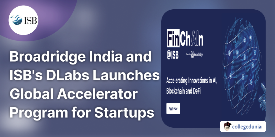 Broadridge India and ISB's DLabs Launches Global Accelerator Program ...