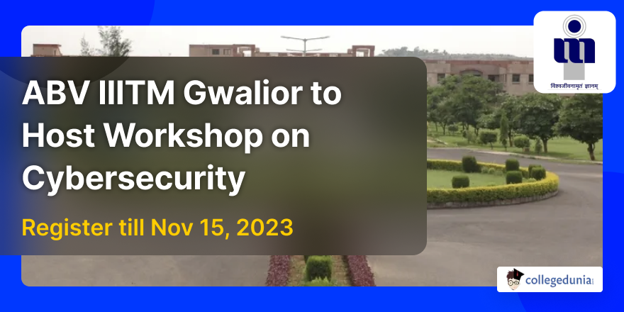 ABV IIITM Gwalior to Host Workshop on Cybersecurity in Edge Computing ...