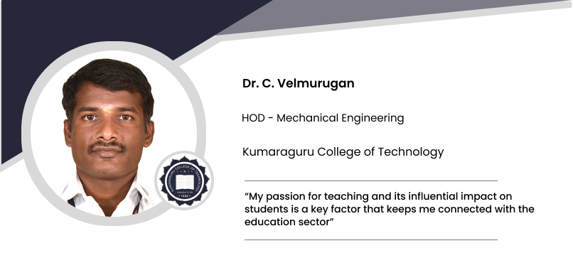 Kumaraguru College of Technology: Dr. C. Velmurugan, HOD - Mechanical ...