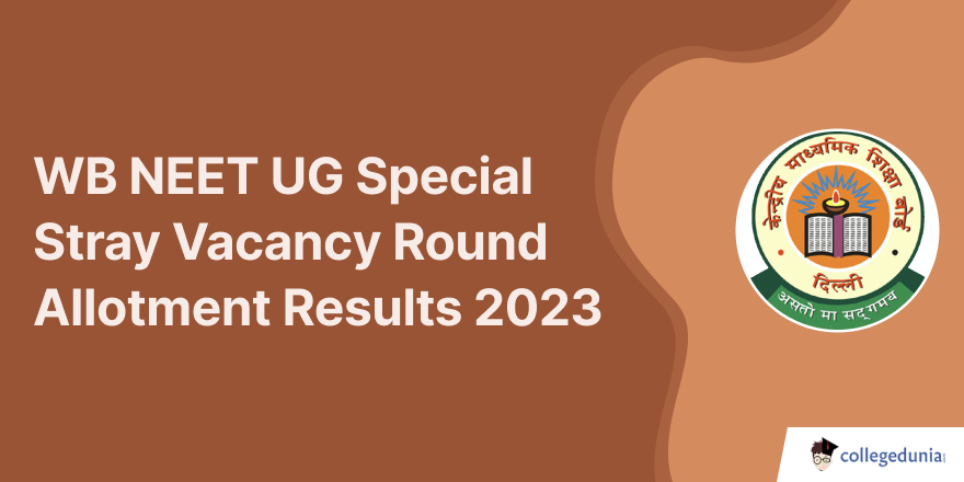 WB NEET UG Special Stray Vacancy Round Allotment Results 2023 Released @wbmcc.nic.in