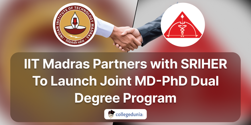 IIT Madras Partners with SRIHER To Launch Joint MD-PhD Dual Degree Program