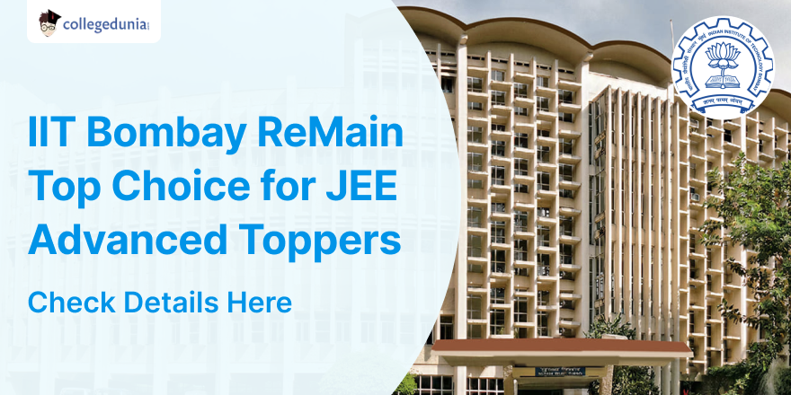 IIT Bombay Remains Top Choice for JEE Advanced Toppers Since Five Years; Check Details Here