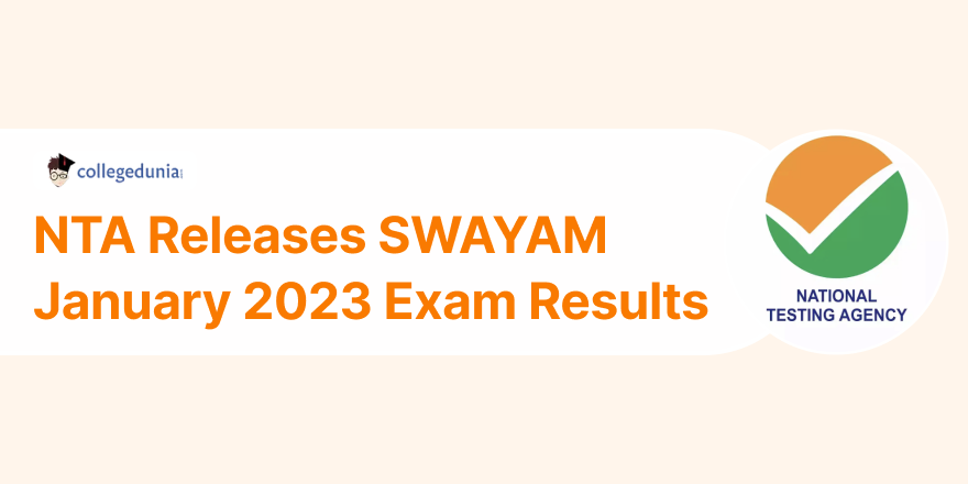 NTA Releases SWAYAM January 2023 Exam Results @swayam.nta.ac.in; Check Direct Link Here