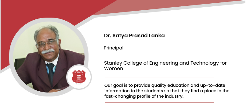 Stanley College of Engineering and Technology for Women: Dr. Satya Prasad Lanka, Principal