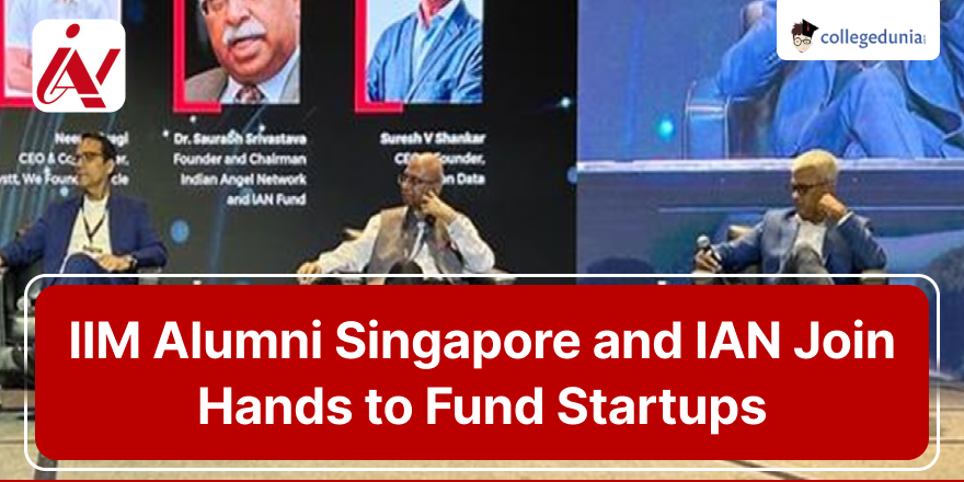 IIM Alumni Singapore and IAN Join Hands to Fund Startups and Job ...