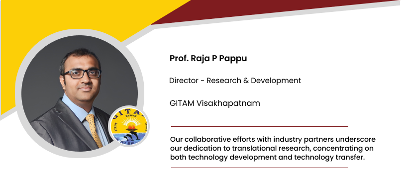 GITAM Visakhapatnam: Prof. Raja P Pappu, Director - Research & Developmen