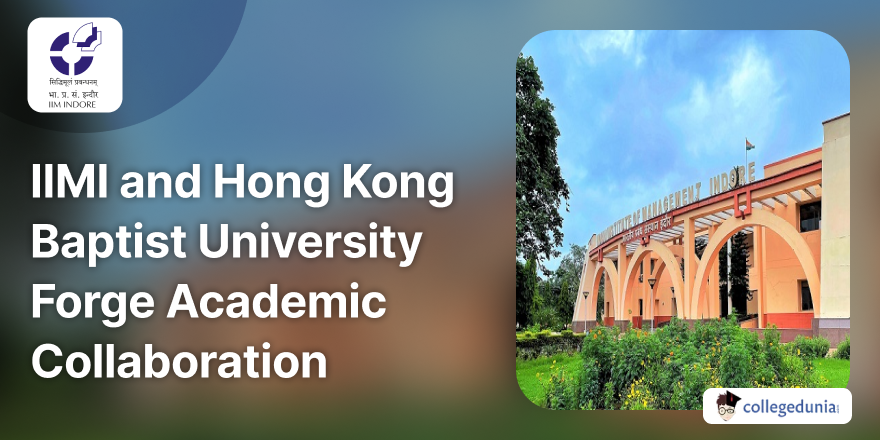 IIM Indore and Hong Kong Baptist University Forge Academic Collaboration; Check Details Here