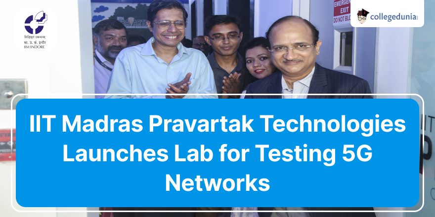 IIT Madras Pravartak Technologies Launches Lab for Testing 5G Networks