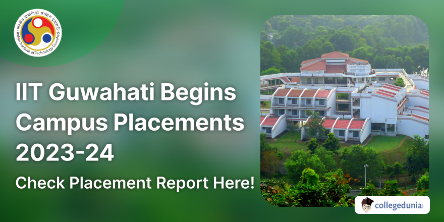 IIT Guwahati Begins Campus Placements 2023-24, 164 Job Offers Recorded ...