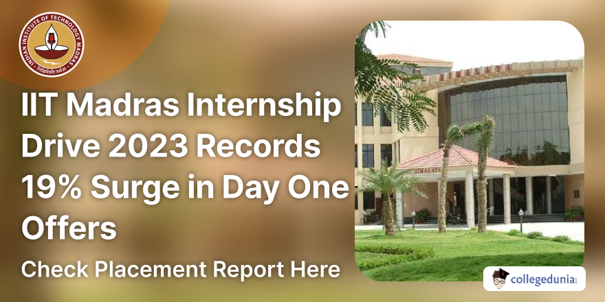 IIT Madras Internship Drive 2023 Records 19% Surge in Day One Offers ...