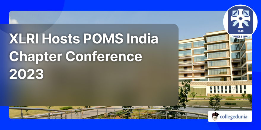 XLRI Hosts POMS India Chapter Conference 2023 from Dec 4-6; Check ...