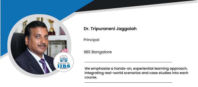 IIBS Bangalore: Dr. Tripuraneni Jaggaiah, Principal