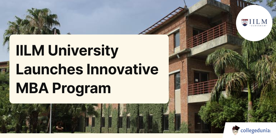 IILM University Launches Innovative MBA Program in Management ...