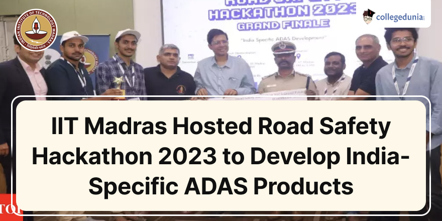 IIT Madras Hosted Road Safety Hackathon 2023 to Develop India-Specific ...