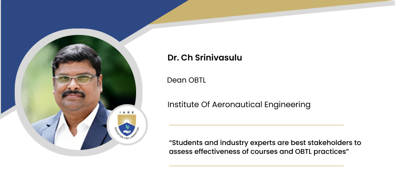 Institute Of Aeronautical Engineering: Dr. Ch Srinivasulu, Dean OBTL