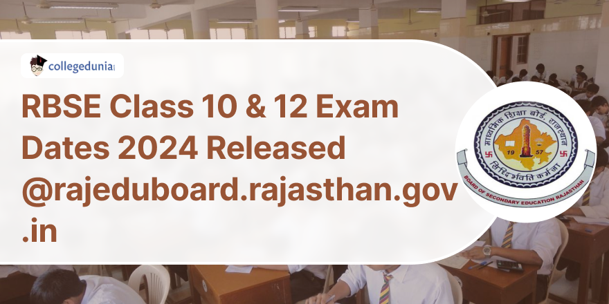 RBSE Class 10 & 12 Exam Dates 2024 Released @rajeduboard.rajasthan.gov ...
