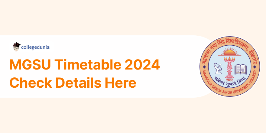 MGSU Timetable 2024 to be Released Soon @mgsubikaner.ac.in; Check ...