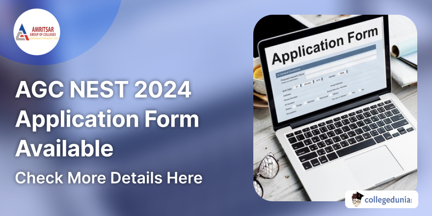AGC NEST 2024 Application Form Available @agcnest.in, Check More ...