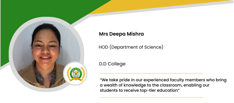 D.D College: Mrs Deepa Mishra, HOD (Department of Science)