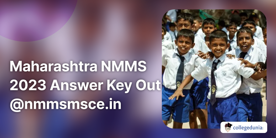 Maharashtra NMMS 2023 Answer Key Out @nmmsmsce.in; Raise Objections by January 5