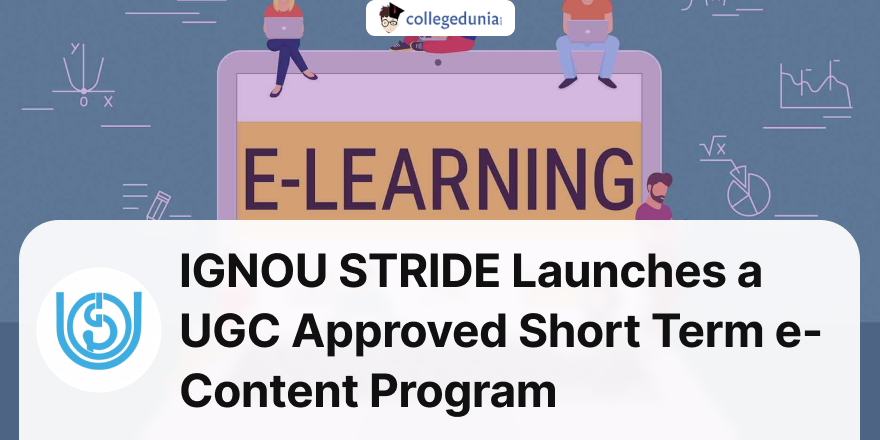 IGNOU's STRIDE Launches a UGC Approved Short Term “Design & Development of e-Content” Program ...