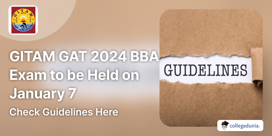GITAM GAT 2024 BBA Exam to be Held on January 7; Check Guidelines Here