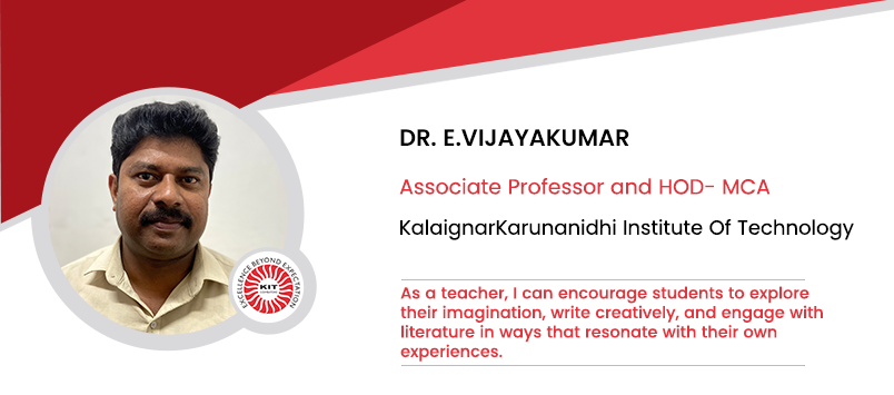 KalaignarKarunanidhi Institute Of Technology: Dr. E.Vijayakumar, Associate Professor and HOD- MCA