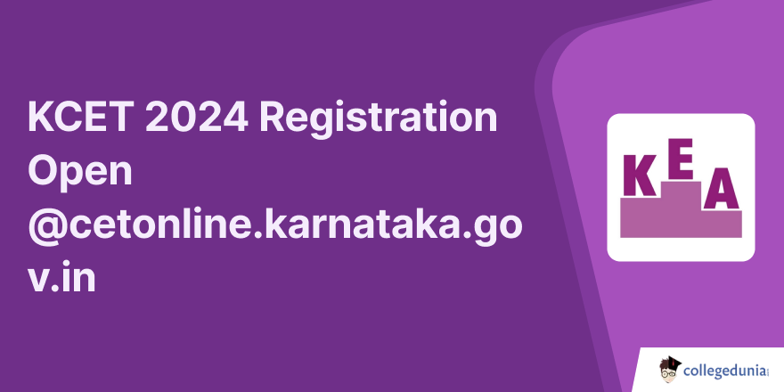 KCET 2024 Registration Deadline Extended Till February 20; Check Direct ...