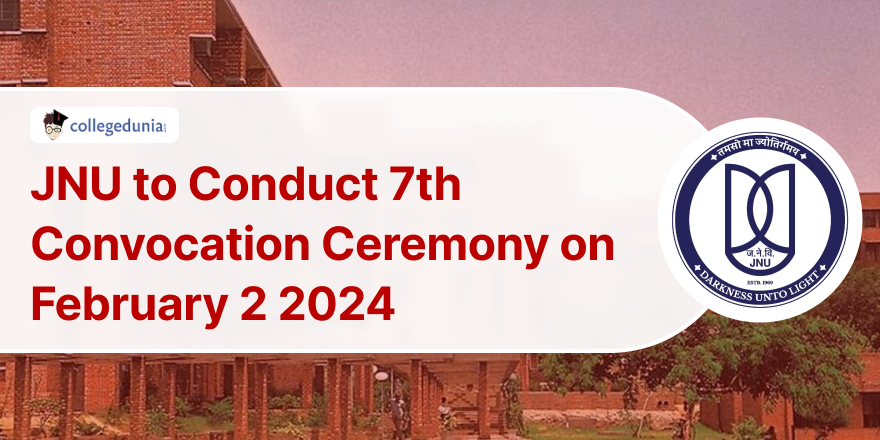 JNU to Conduct 7th Convocation Ceremony on February 2, 2024