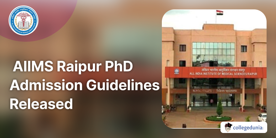 AIIMS Raipur PhD Admission Guidelines Released; Check Details Here