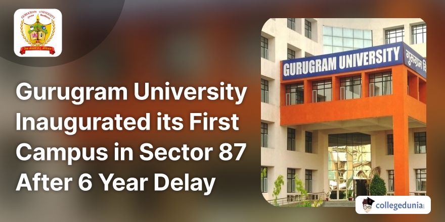 Gurugram University Inaugurated its First Campus in Sector 87 After 6 ...
